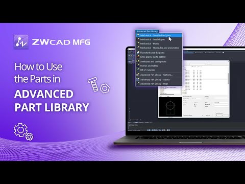 Part 1: How to use the parts in Advanced Part Library | ZWCAD MFG Tuto