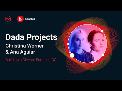 Dada Projects | Building a Diverse Future in #CG | #IBC2023