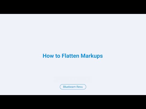 Bluebeam Revu21 | How To Flatten Markups