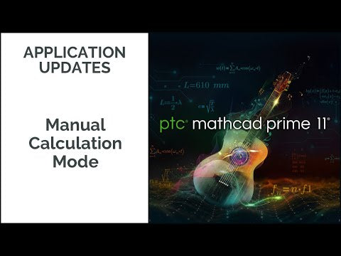 Manual Calculation Mode & Calculate Now | Mathcad Prime 11