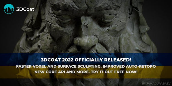 3DCoat 2022 Officially Released!