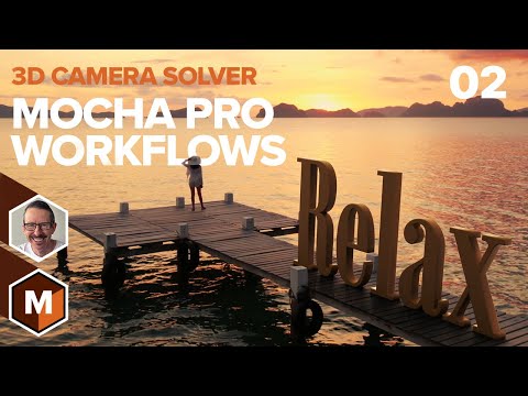 Mocha Pro 3D Camera Solver Workflow - Part 02