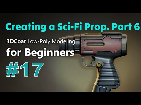 3DCoat Low-Poly Modeling for Beginners #17. Creating a simple object
