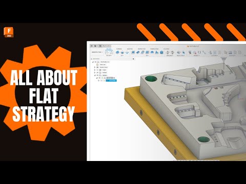 Maximize Efficiency with the Flat Strategy in the Autodesk Fusion 360