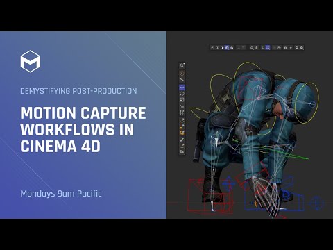 Demystifying Post-Production: Motion Capture Workflows in Cinema 4D