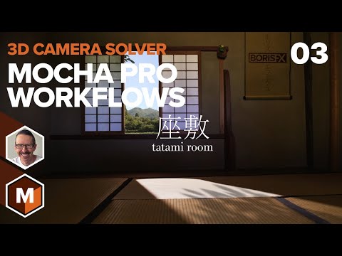 Mocha Pro 3D Camera Solver Workflow - Part 03