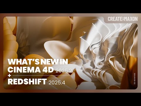 What’s New in Cinema 4D 2025.2 and Redshift 2025.4