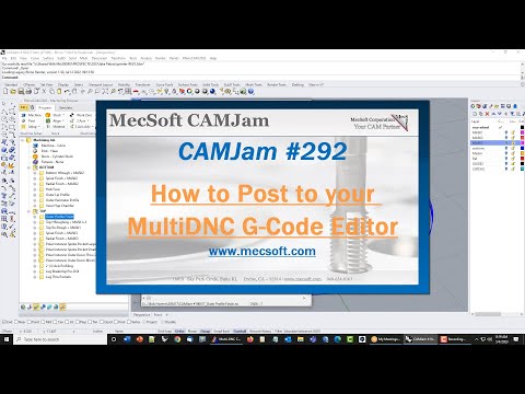 CAMJam Short 292 How to Post to Your MultiDNC G Code Editor