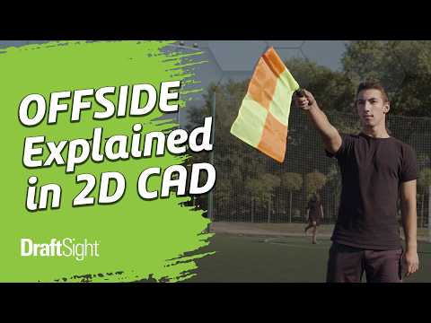 Can DraftSight Explain the Offside Rule? ⚽ CAD Meets Soccer