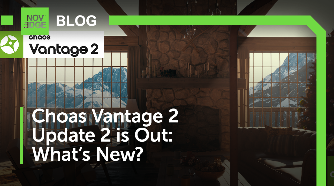 Explore and Present V-Ray Scenes in Real-Time with Chaos Vantage 2: Th