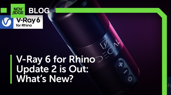 Unveiling V-Ray 6 Update 2 for Rhino: Enhanced Experience, Faster Work