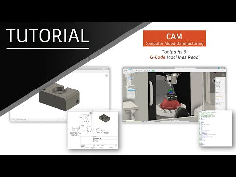 Get Started with CAD/CAM Tutorial: Unlock the Power of CAD/CAM in Fusi