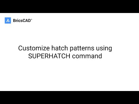 How to customize hatch patterns in BricsCAD with the SUPERHATCH comman